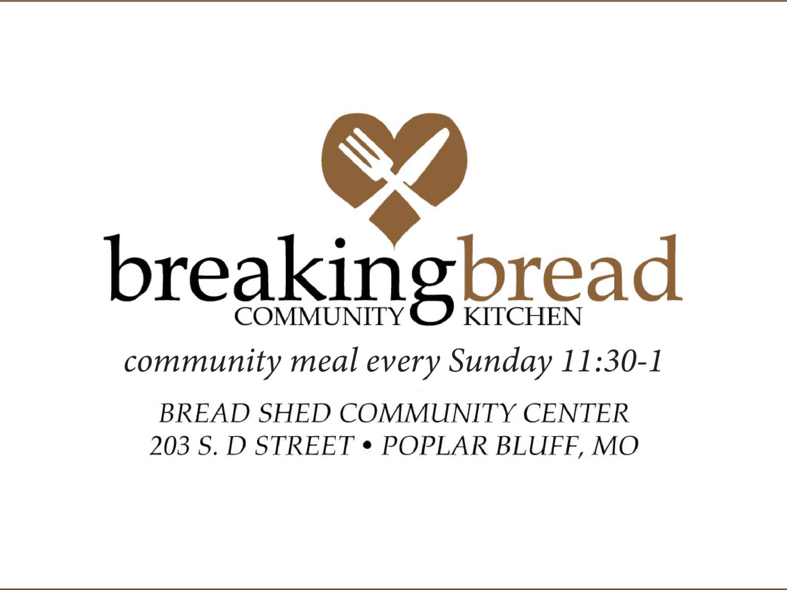 “Breaking Bread” Sunday Meals | Bread Shed | Poplar Bluff, MO